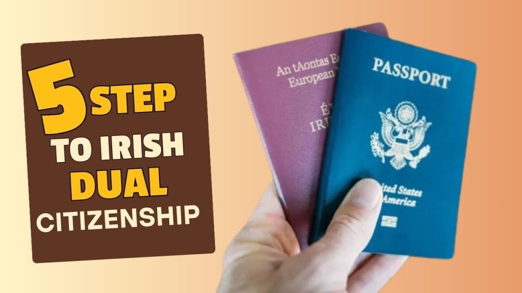 5 Actionable Steps to Getting Your Irish Dual Citizenship This Year